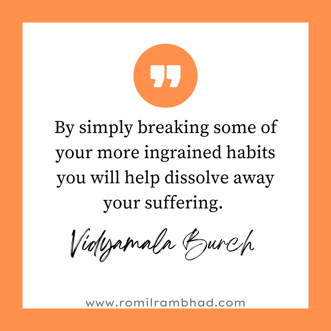 20 Positive Quotes about habits to change your life - romilrambhad.com